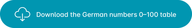 German Numbers: Learn How to Count from 0-100 Now!